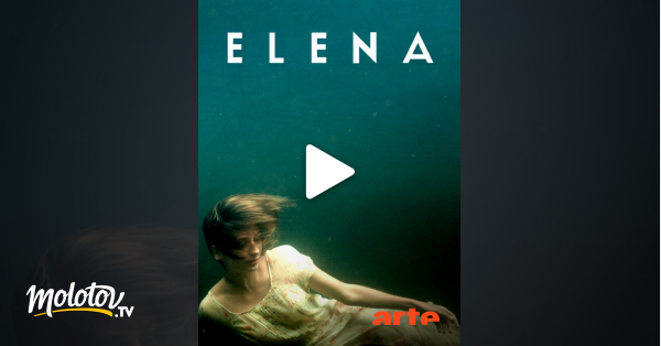 Elena en streaming gratuit sur Arte