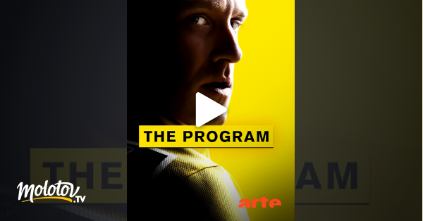 The Program en streaming gratuit sur Arte