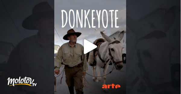 Donkeyote en streaming gratuit sur Arte