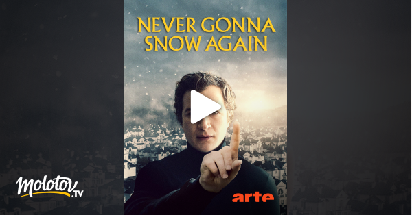 Never Gonna Snow Again en streaming gratuit sur Arte