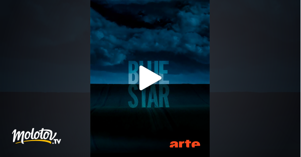 Bluestar en streaming gratuit sur Arte