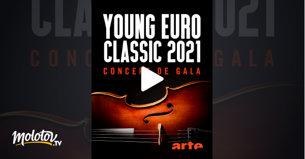 Concert de gala Young Euro Classic : Beethoven, Prokofiev et Fauré en ...