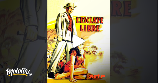 L'esclave libre en streaming gratuit
