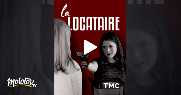 La locataire en streaming sur TMC