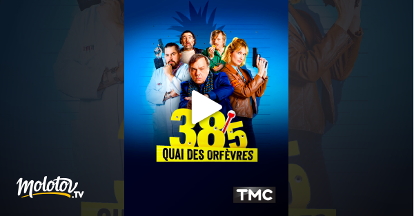 38°5 quai des Orfèvres en streaming sur TMC
