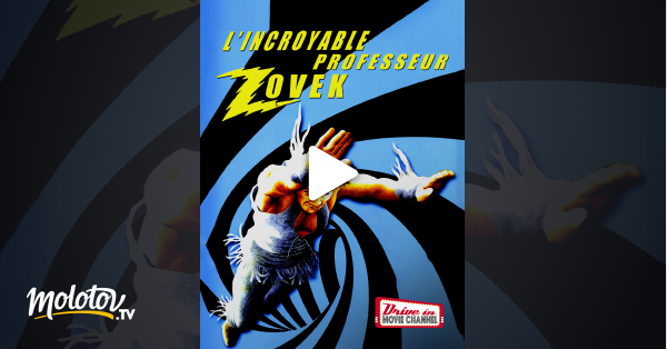 L'incroyable Professeur Zovek en streaming sur Drive-in Movie Channel