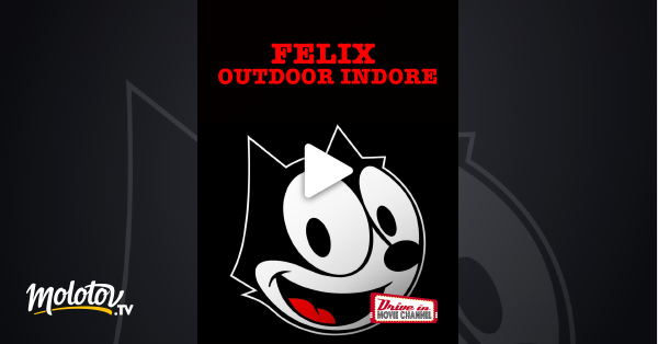 Felix Outdoor Indore en streaming sur Drive-in Movie Channel