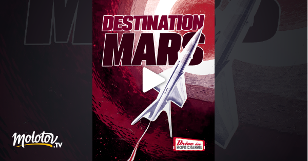 Destination Mars en streaming sur Drive-in Movie Channel