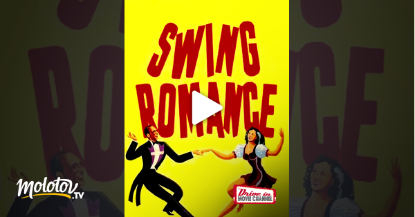 Swing Romance en streaming sur Drive-in Movie Channel