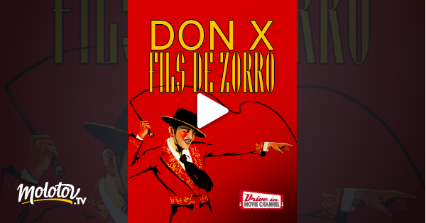 Don X, fils de Zorro en streaming sur Drive-in Movie Channel