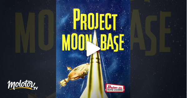 Project Moonbase en streaming sur Drive-in Movie Channel