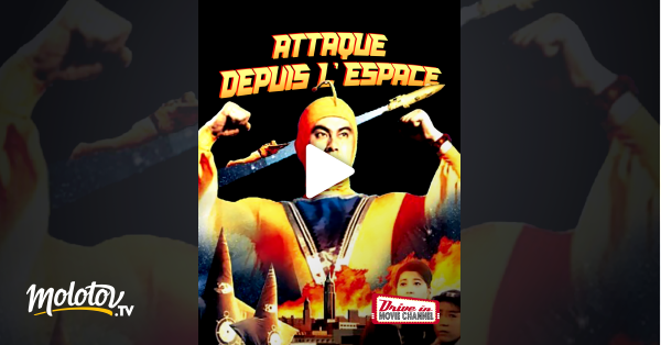 Attaque depuis l'espace en streaming & replay sur Drive-in Movie Channel