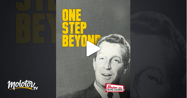 One Step Beyond en streaming sur Drive-in Movie Channel