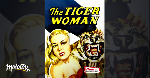 The Tiger Woman en streaming sur Drive-in Movie Channel