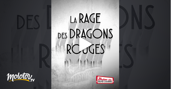 La rage des dragons rouges en streaming sur Drive-in Movie Channel