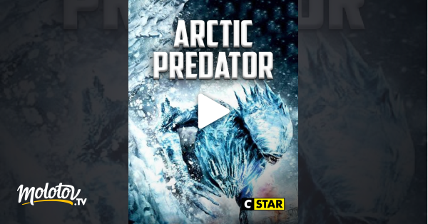Arctic Predator en streaming gratuit sur CSTAR