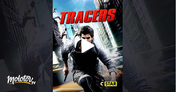 Tracers en streaming gratuit sur CSTAR