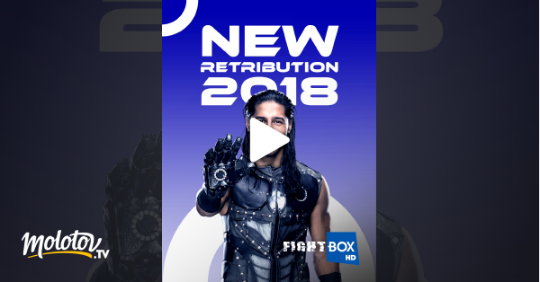 NEW Retribution 2018 en streaming sur FightBox