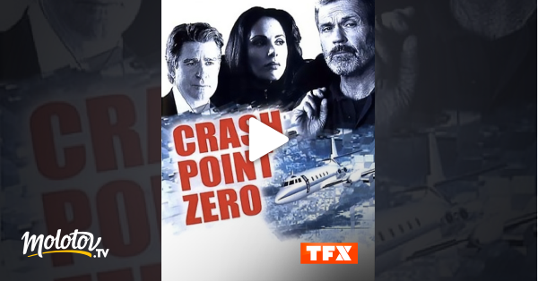 Crash Point Zero en streaming sur TFX