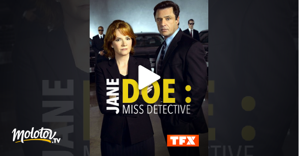 Jane Doe : Miss Détective en streaming sur TFX