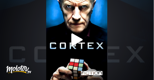 Cortex en streaming sur ACTION