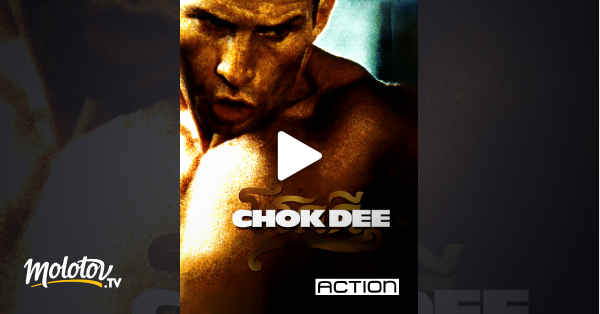 Chok Dee en streaming sur ACTION