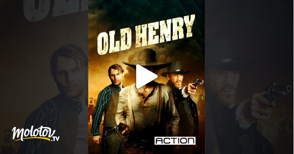 Old Henry en streaming sur ACTION