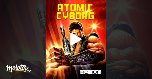 Atomic Cyborg en streaming sur ACTION