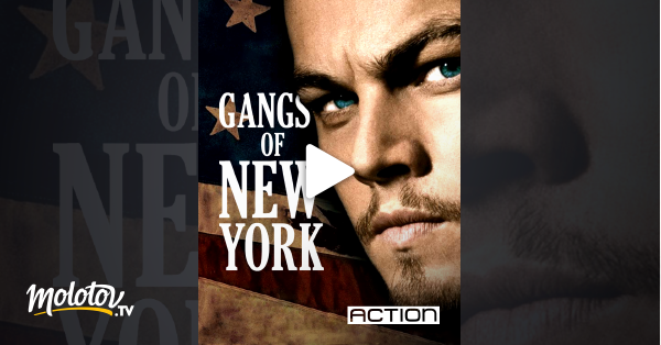 Gangs of New York en streaming sur ACTION