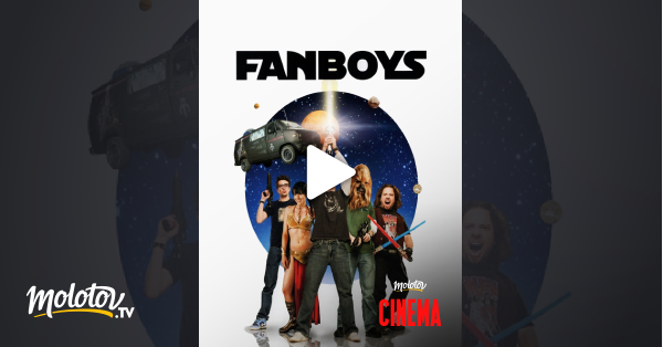 Fanboys en streaming gratuit sur Molotov Channels Cinéma