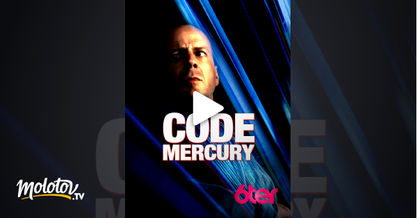 Code Mercury en streaming sur 6ter