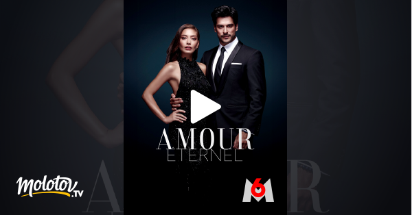Amour éternel en streaming sur M6