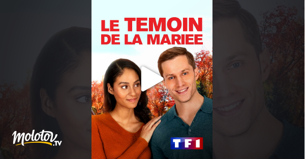 Le témoin de la mariée en streaming sur TF1