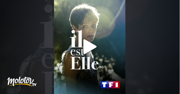 Il est elle en streaming sur TF1