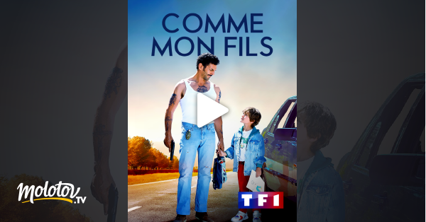 Comme mon fils en streaming sur TF1