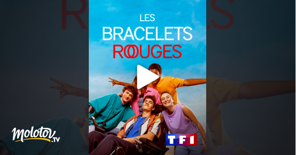 Les bracelets rouges en streaming sur TF1