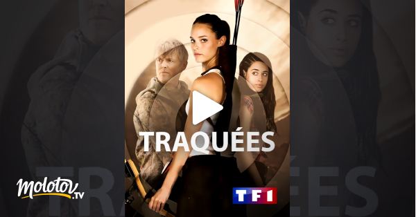 Traquées en streaming sur TF1