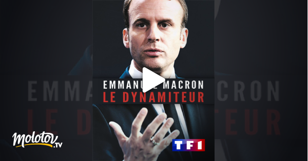 Emmanuel Macron : le dynamiteur en streaming sur TF1