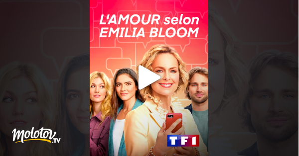 L'amour selon Emilia Bloom en streaming sur TF1