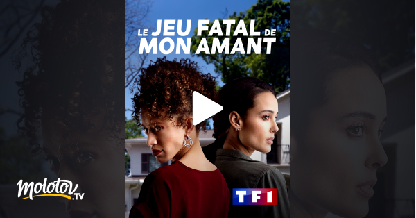 Le jeu fatal de mon amant en streaming sur TF1