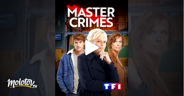 Master Crimes en streaming & replay sur TF1