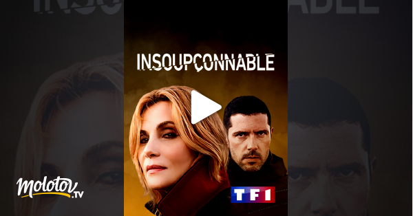 Insoupçonnable en streaming sur TF1