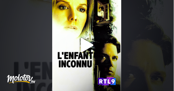 L'enfant inconnu en streaming sur RTL 9