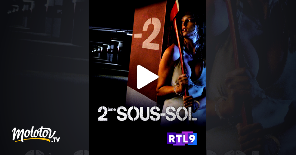 2ème sous-sol en streaming sur RTL 9