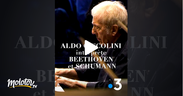 Aldo Ciccolini interprète Beethoven et Schumann en streaming gratuit sur France 3