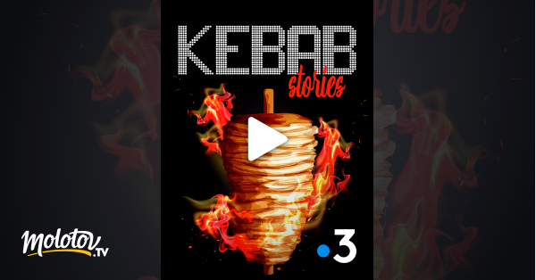 Kebab Stories en streaming gratuit sur France 3