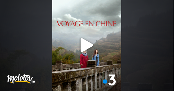 Voyage en Chine en streaming gratuit sur France 3