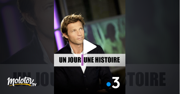 Un jour, une histoire en streaming gratuit sur France 3