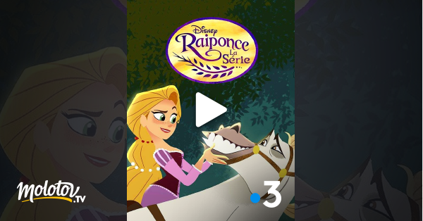 Raiponce : la série en streaming gratuit sur France 3