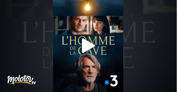 L'homme de la cave en streaming gratuit sur France 3